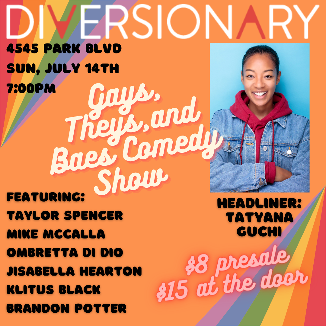 Gays, Theys, and Baes Comedy Show - Diversionary Theatre